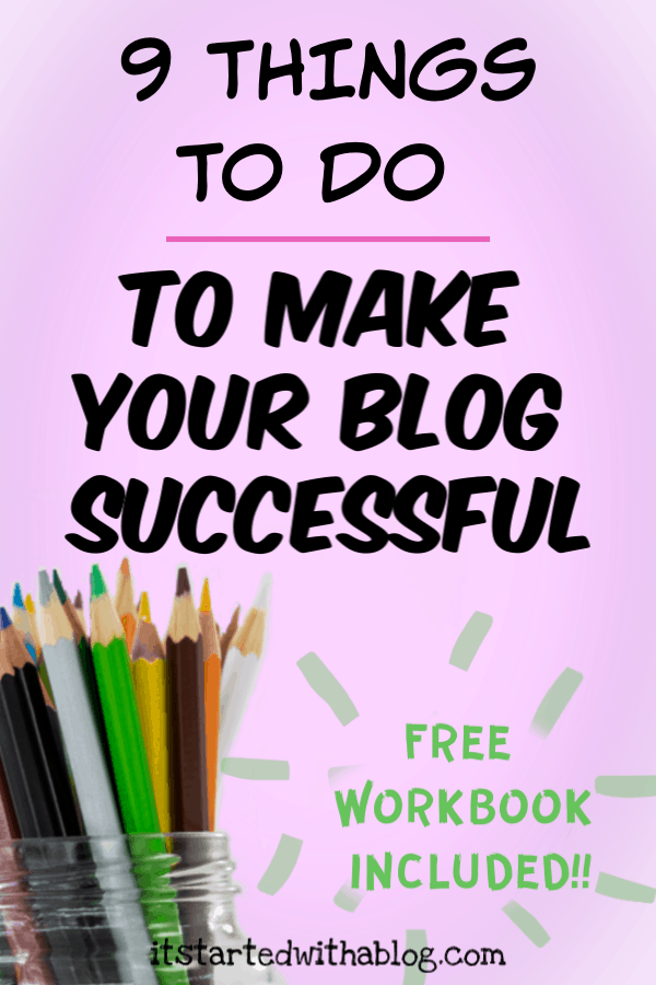 9 Key Steps to Turn your Blog into a Successful Business – It Started ...