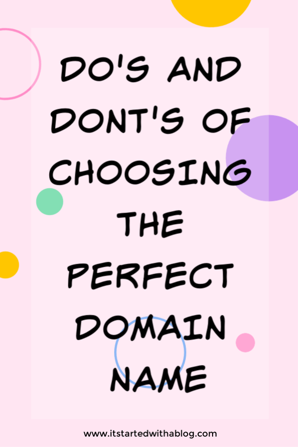 10 Amazingly Simple Tips to Choosing the Best Domain Name - It Started ...