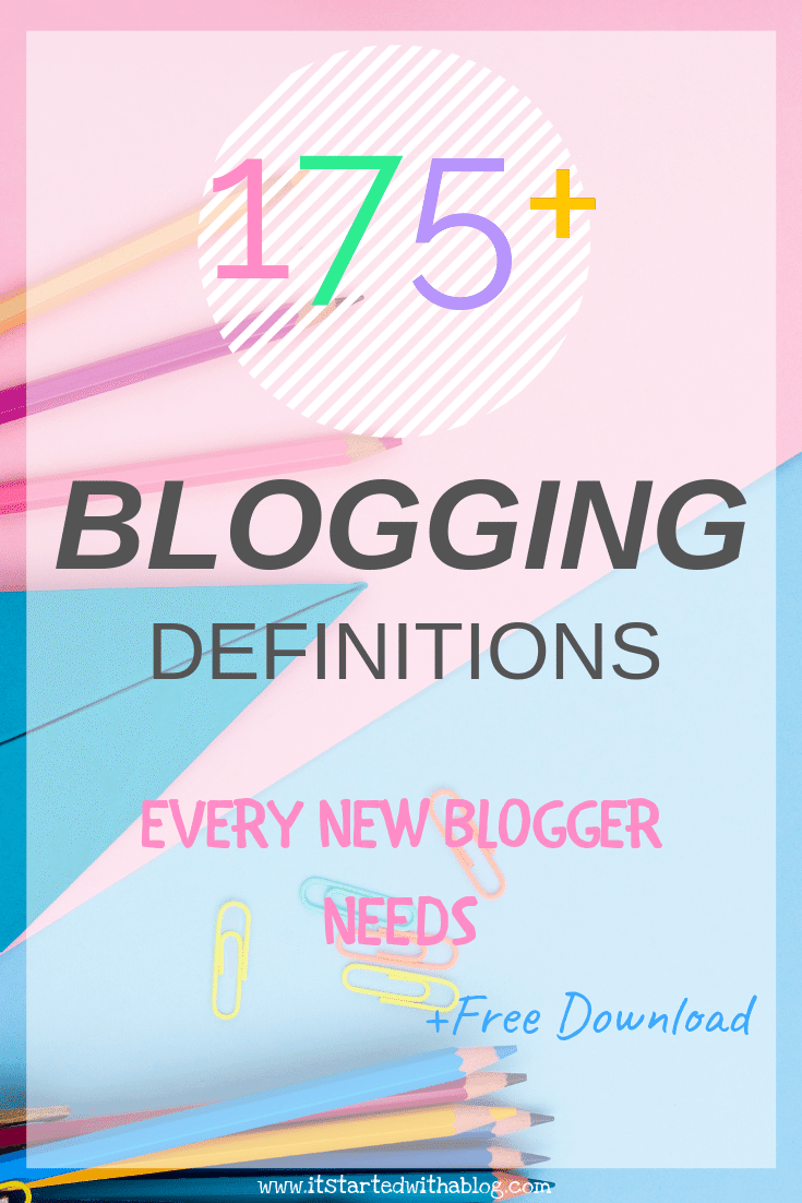 175+ Blog Definitions every Blogger Needs to Know – It Started With A ...