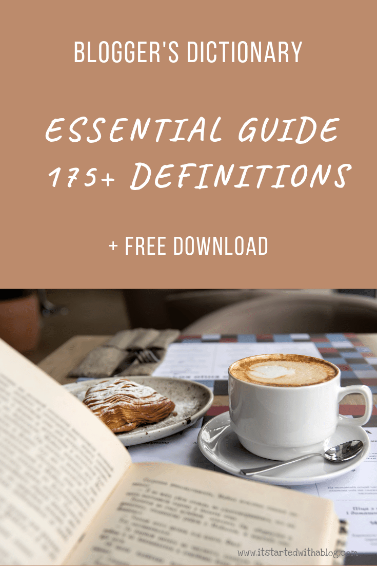 175+ Blog Definitions every Blogger Needs to Know – It Started With A ...